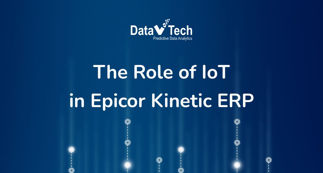 Unlocking Smart Manufacturing: The Role of IoT in Epicor Kinetic ERP ...