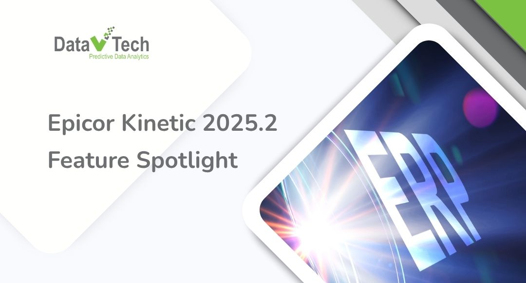 Epicor Kinetic 2025.2: Smarter Orders, Sharper Purchasing & Power ...