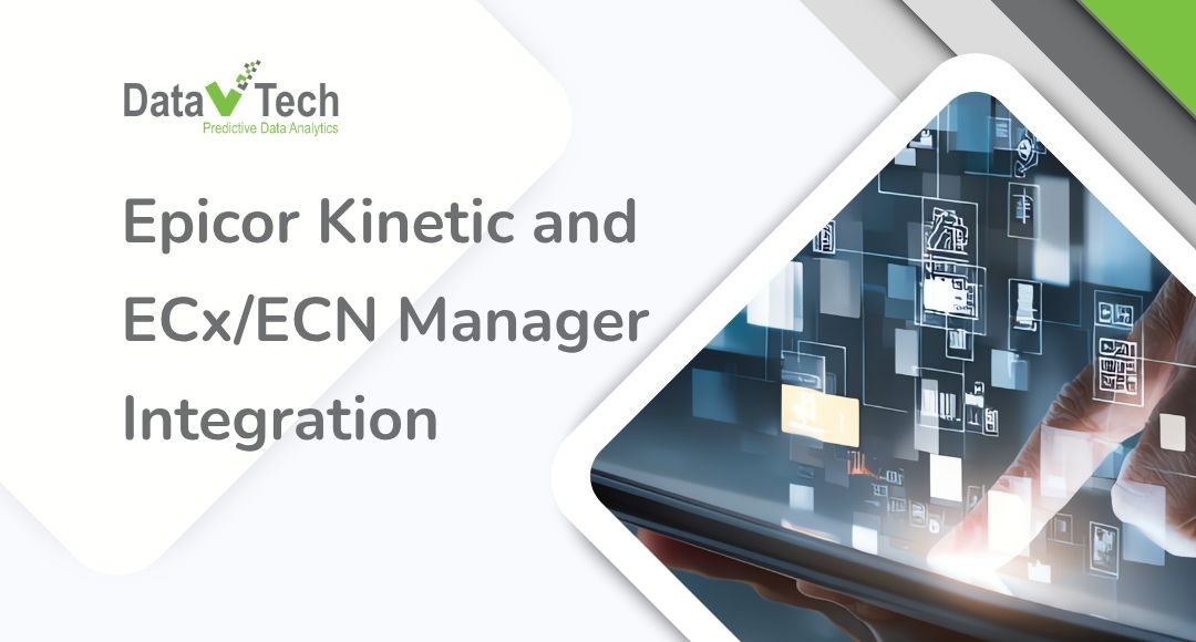 Seamless Engineering Change Management in Epicor Kinetic with ECx/ECN ...