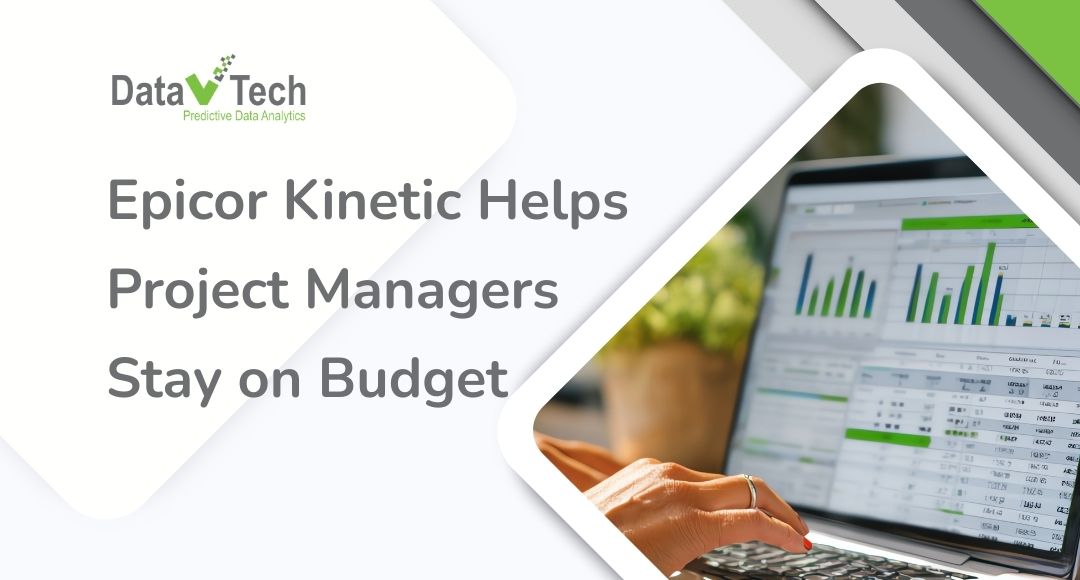 Project Costing 101: How Epicor Kinetic Helps Project Managers Stay on ...